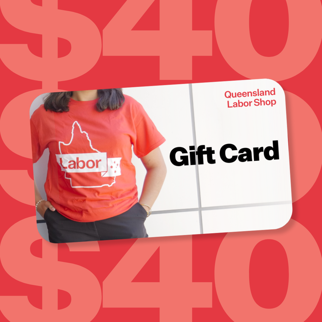 Gift Cards – Queensland Labor Shop